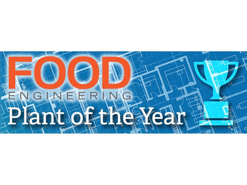 Submit your entries for Food Engineering's 2023 Plant of the Year award