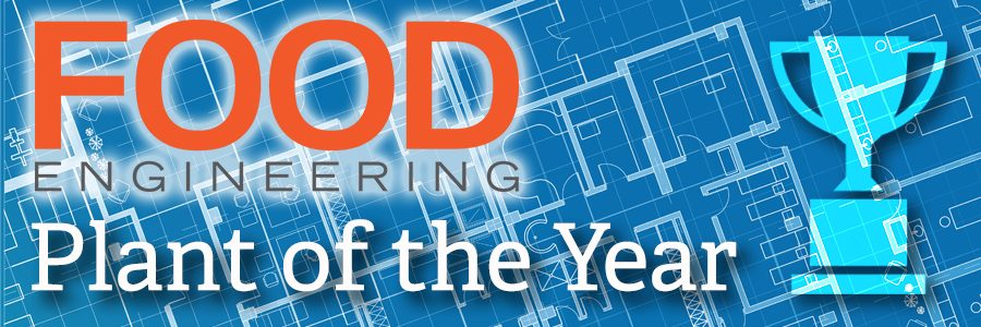 Submissions open for Food Engineering's 2021 Plant of the Year award ...