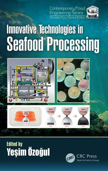 Innovative Technologies in Seafood Processing | Food Engineering